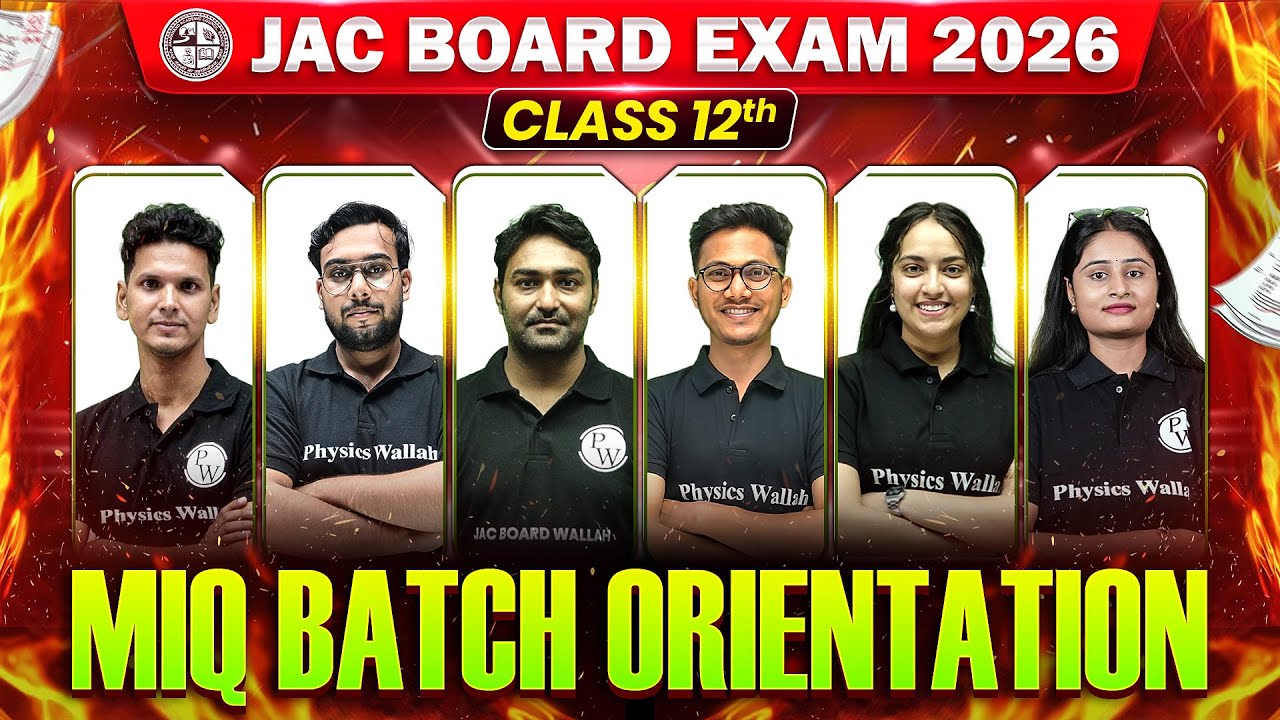 JAC Class 12th MIQ Batch 2026 | Orientation | JAC Class 12th Science ...
