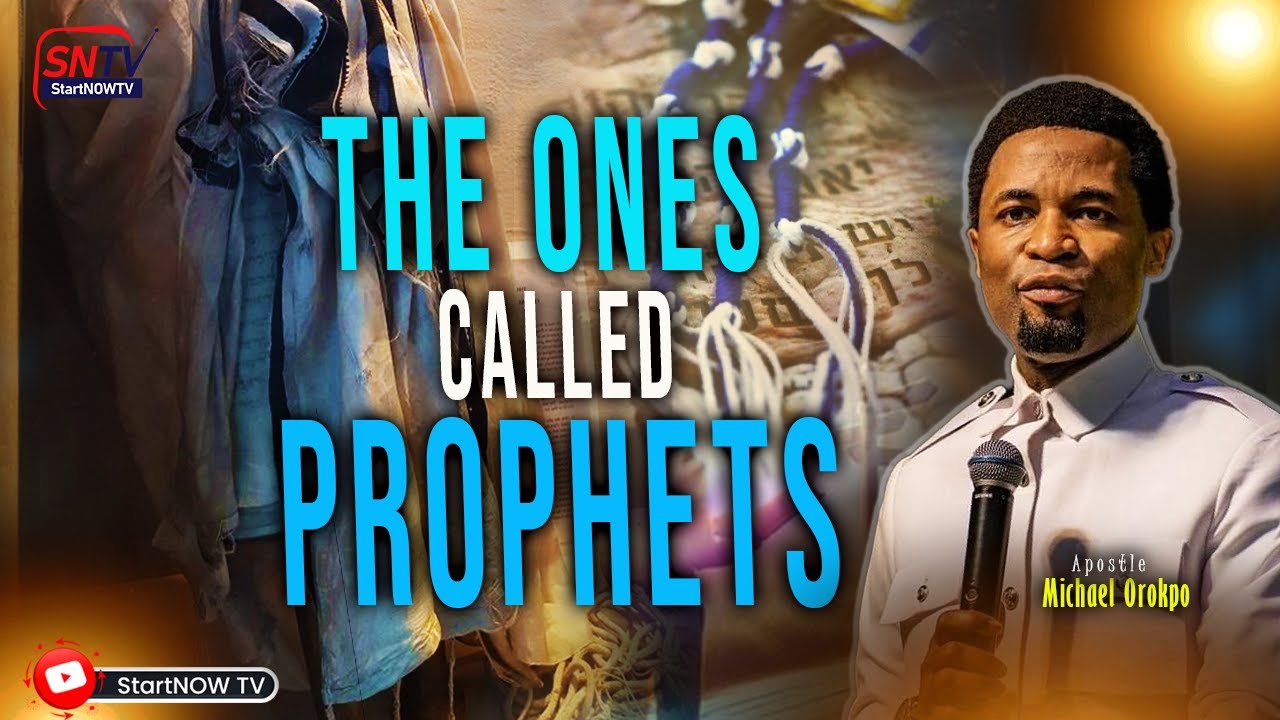 UNDERSTANDING WHO A PROPHET IS | APOSTLE MICHAEL OROKPO - YouTube