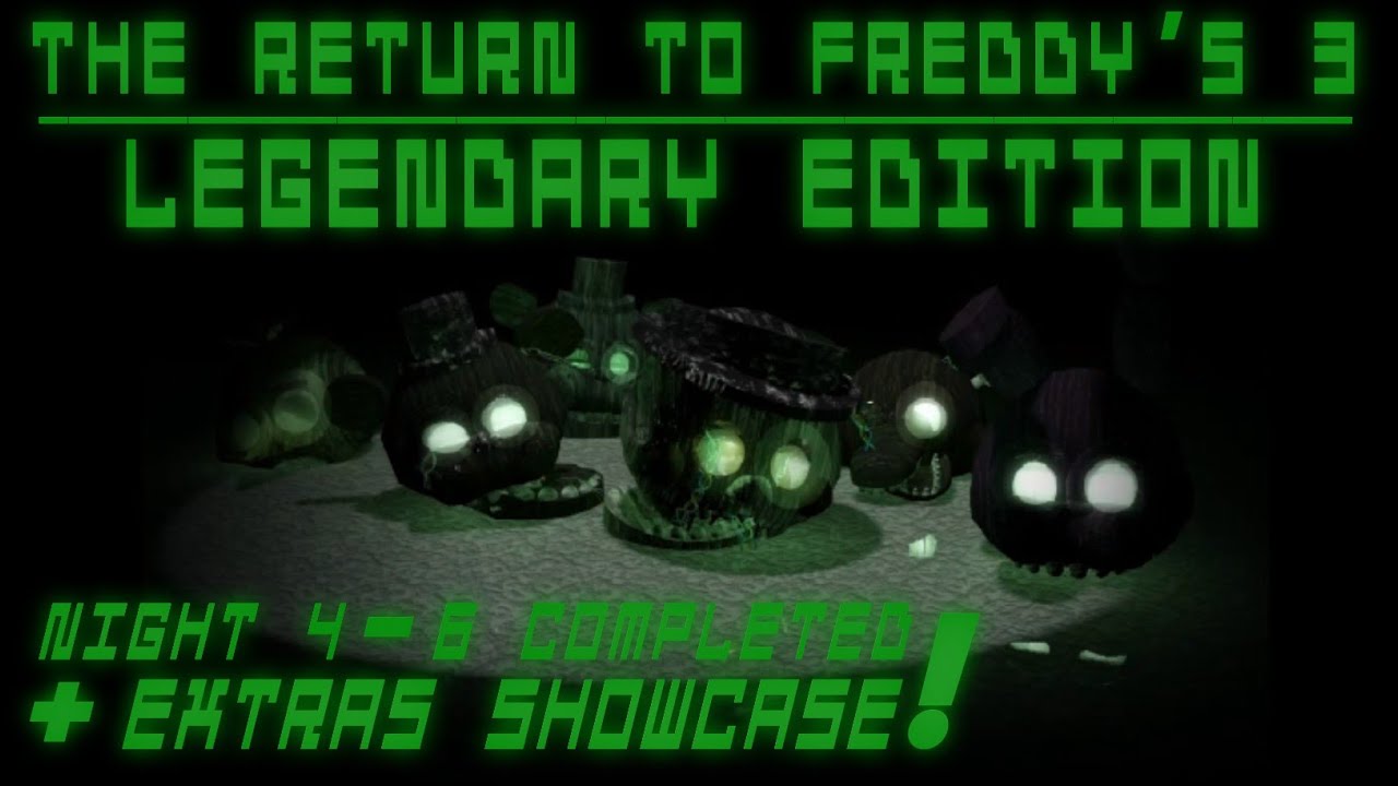The Return To Freddy's 3: Legendary Edition Gameplay - Part 2 (Night 4 ...