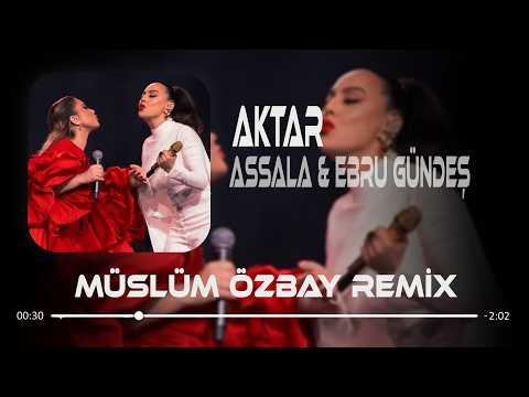 Ah Yar Çağırsan Gelmem Mi - Ebru Gündeş & Assala ( Müslüm Özbay Remix )