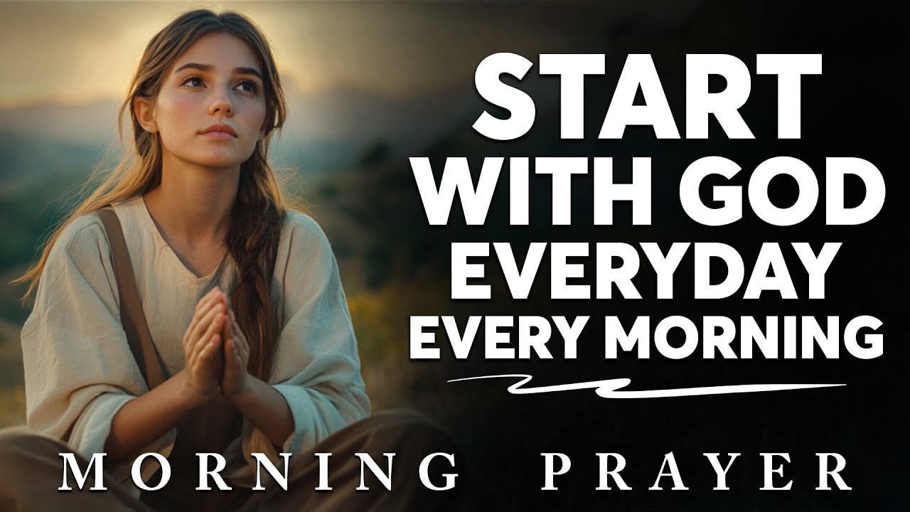 Start With God Everyday Every Morning And This Will Happen (Best Daily ...