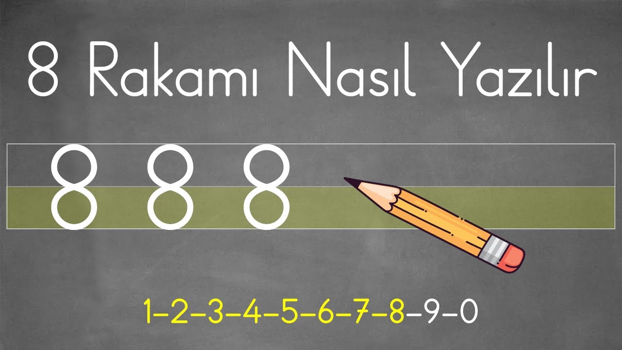 8 Rakamının Yazılışı - YouTube
