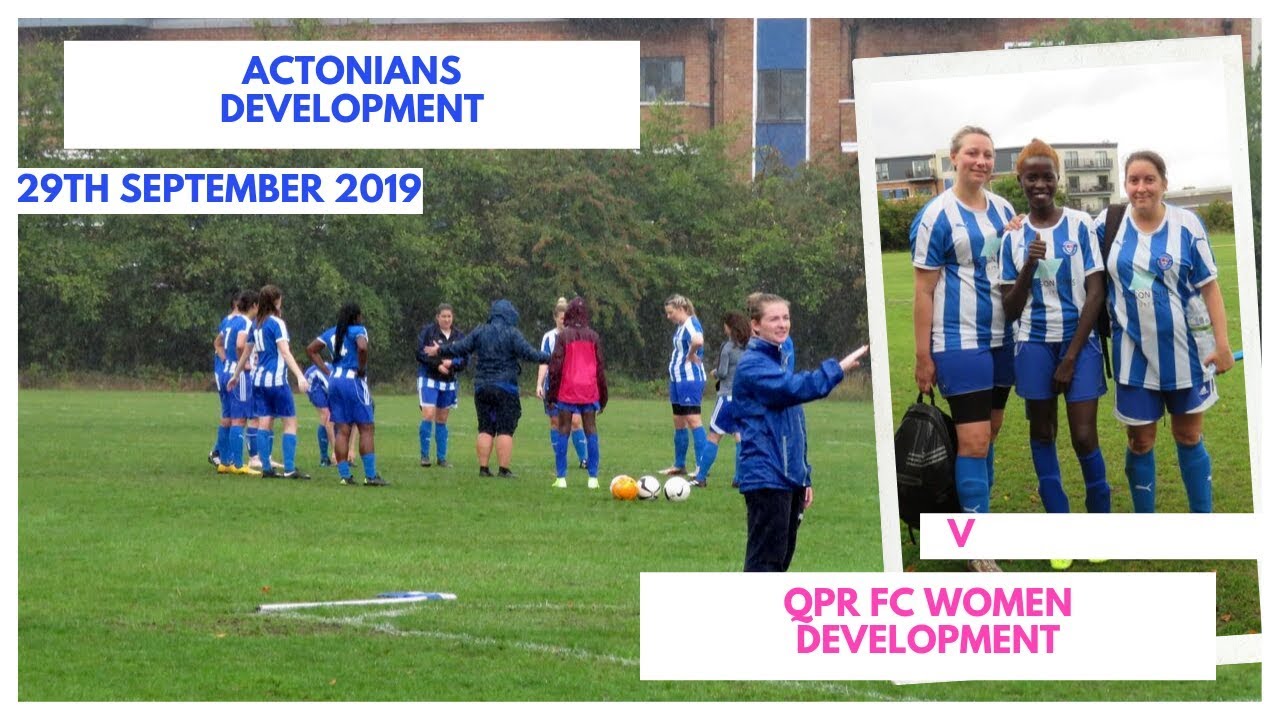 Actonians Development v QPR FC Women Development [Season 2019/20] - YouTube