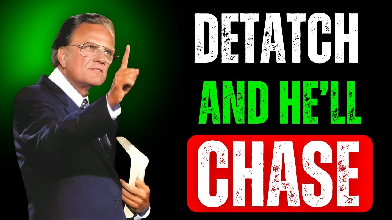 How DETACHMENT Triggers a Man’s Emotions Slowly | Billy Graham Insights ...