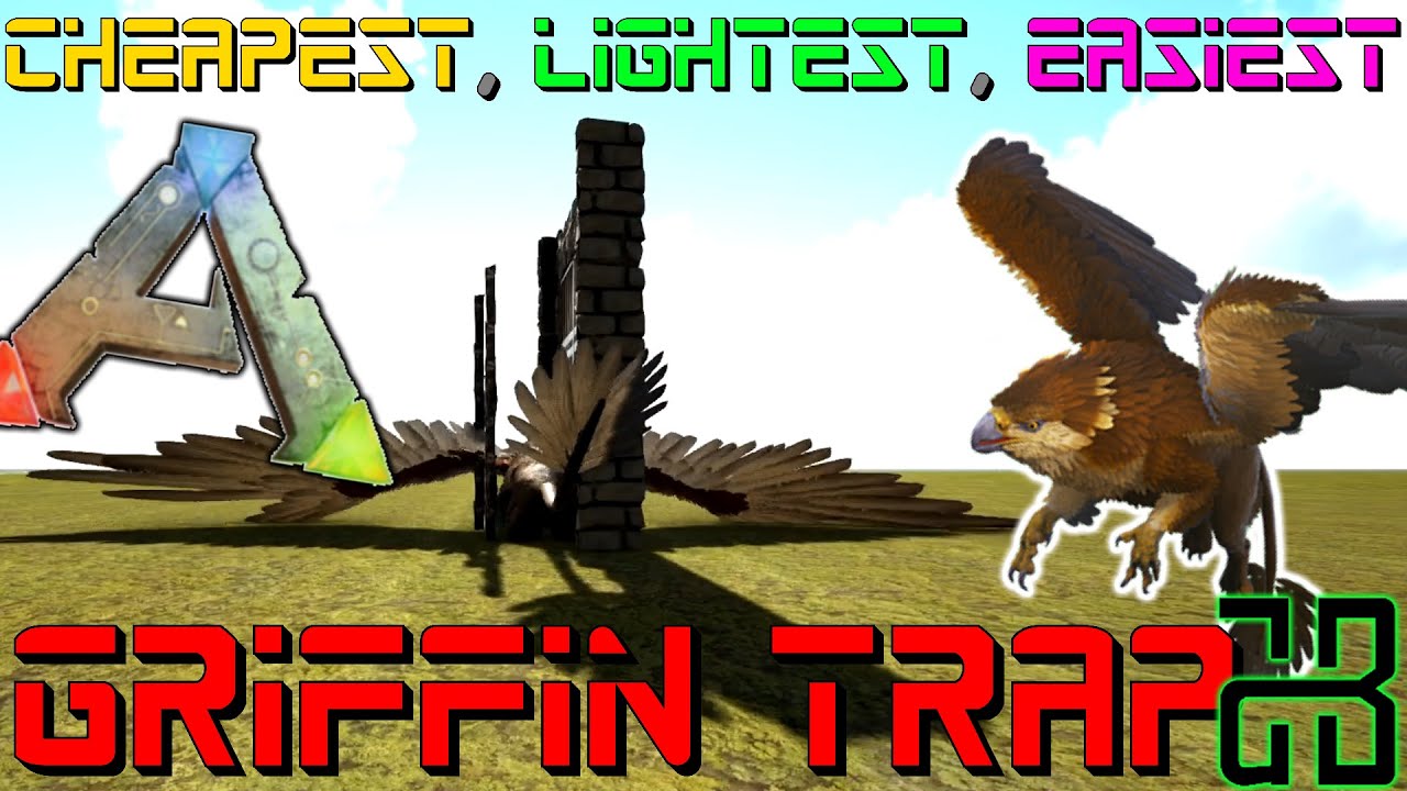 The BEST Griffin Trap in ARK Survival Evolved - CHEAPEST AND LIGHTEST ...