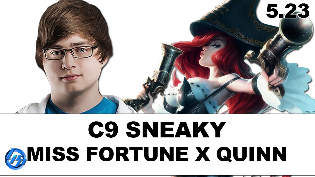 C9 Sneaky - Miss Fortune vs Quinn - NA SoloQ - YouTube