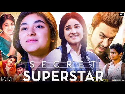 Secret Superstar Full Movie | Aamir Khan | Zaira Wasim | Meher Vij | Raj Arjun | Review &  Facts