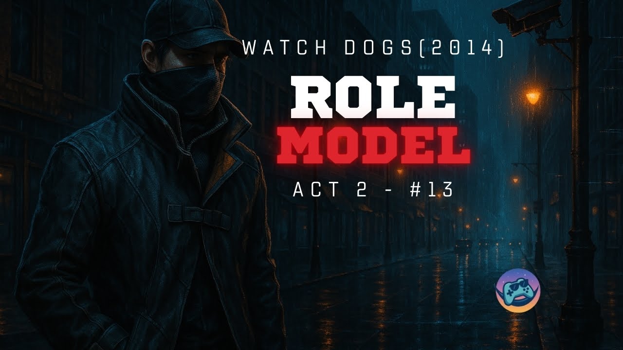 Watch Dogs Walkthrough | Act 2 Mission #13 - Role Model - YouTube