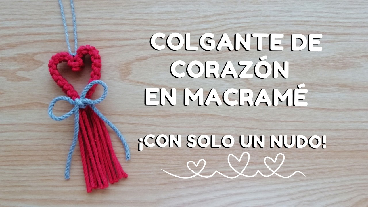 Fácil y Rápido: Colgante de Corazón en Macramé – Tutorial Paso a Paso ...