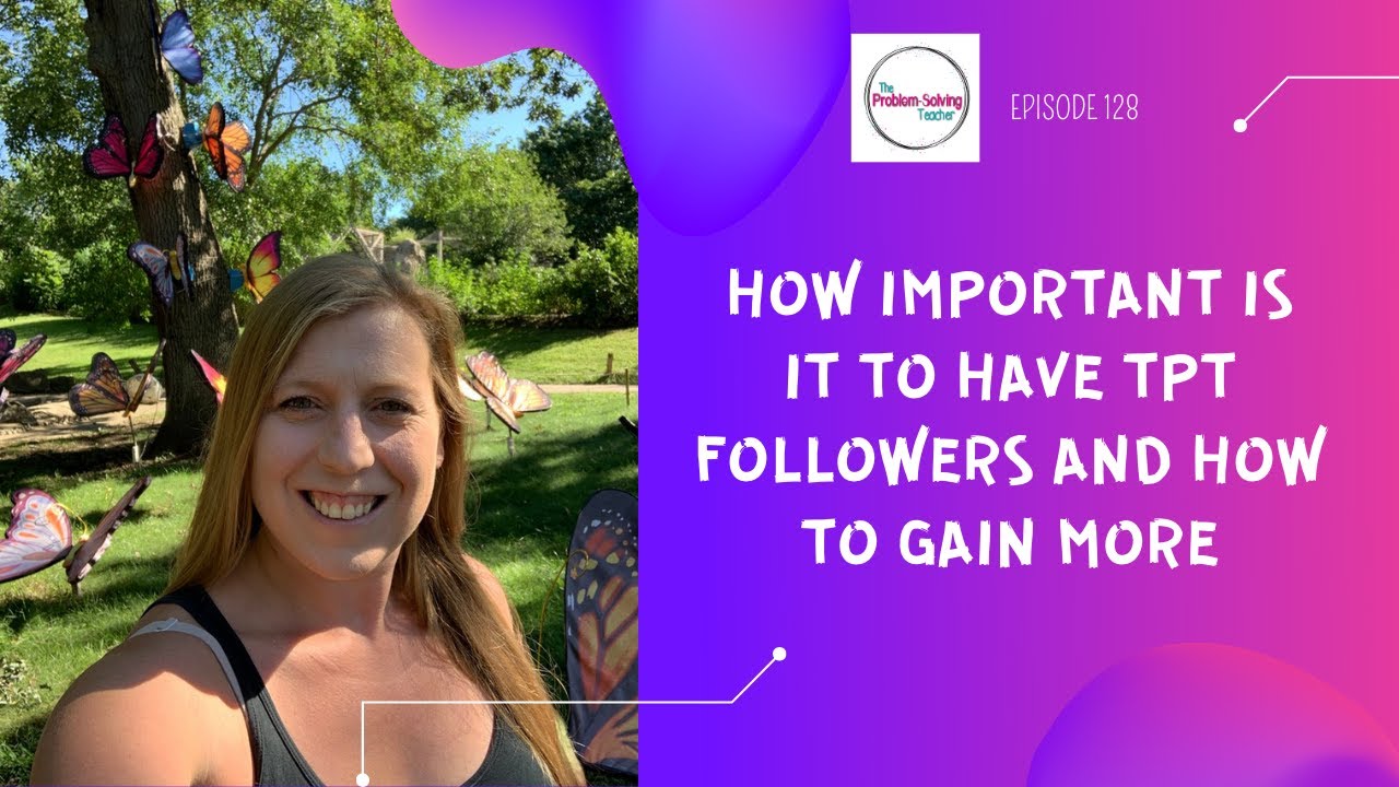 How Important It is to Have TpT Followers and How to Gain More - YouTube