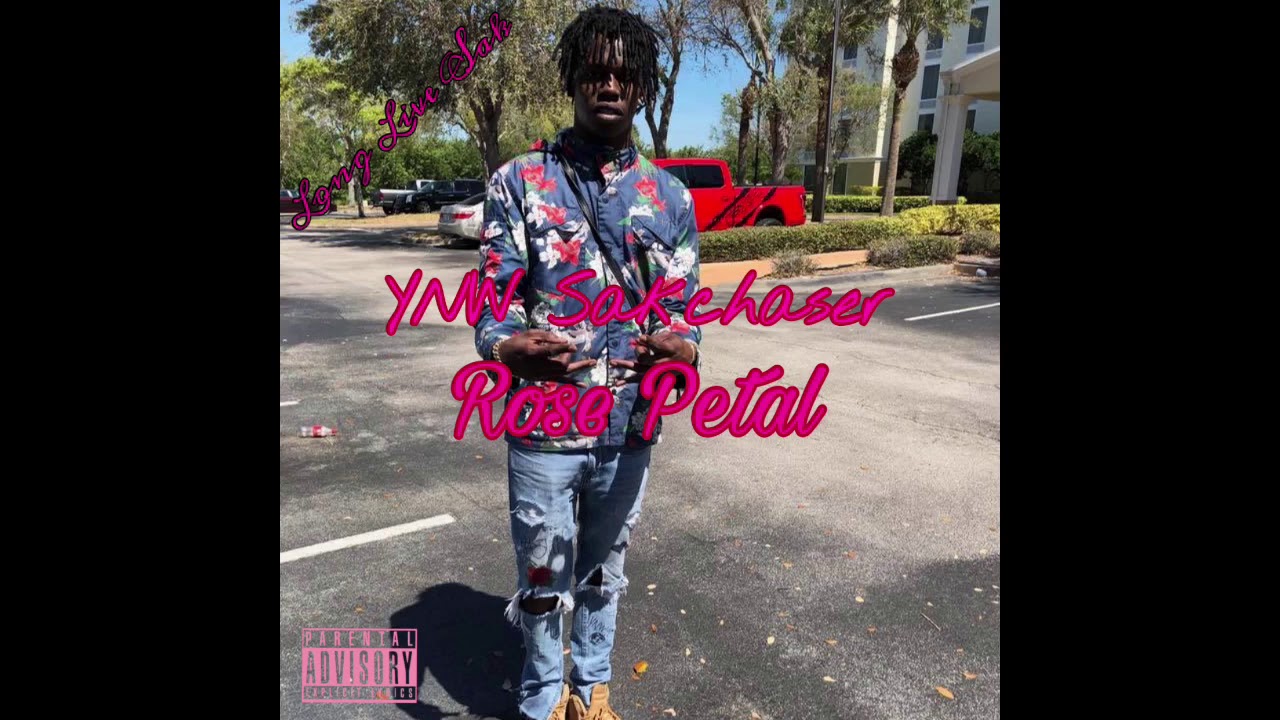 YNW Sakchaser - Rose Petal [RipSak] - YouTube
