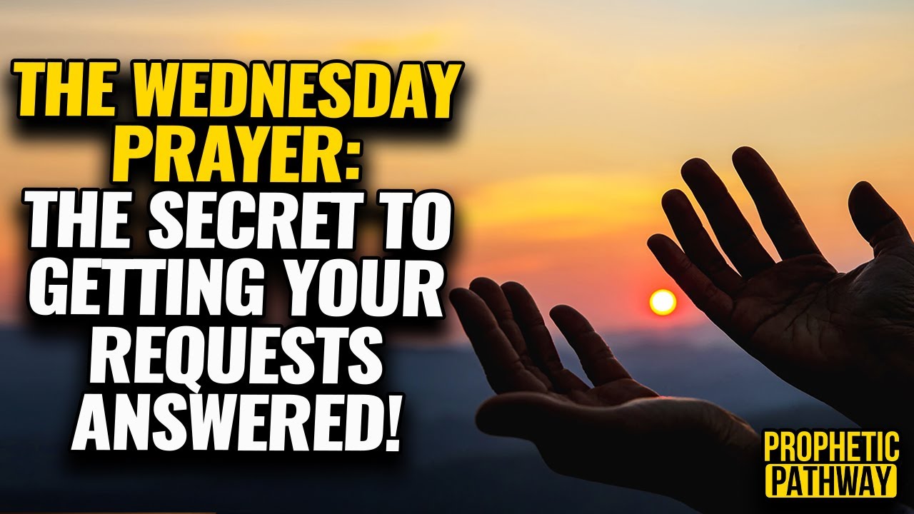 Wednesday's Powerful Dua Recitation for Guaranteed Wish Fulfillment ...