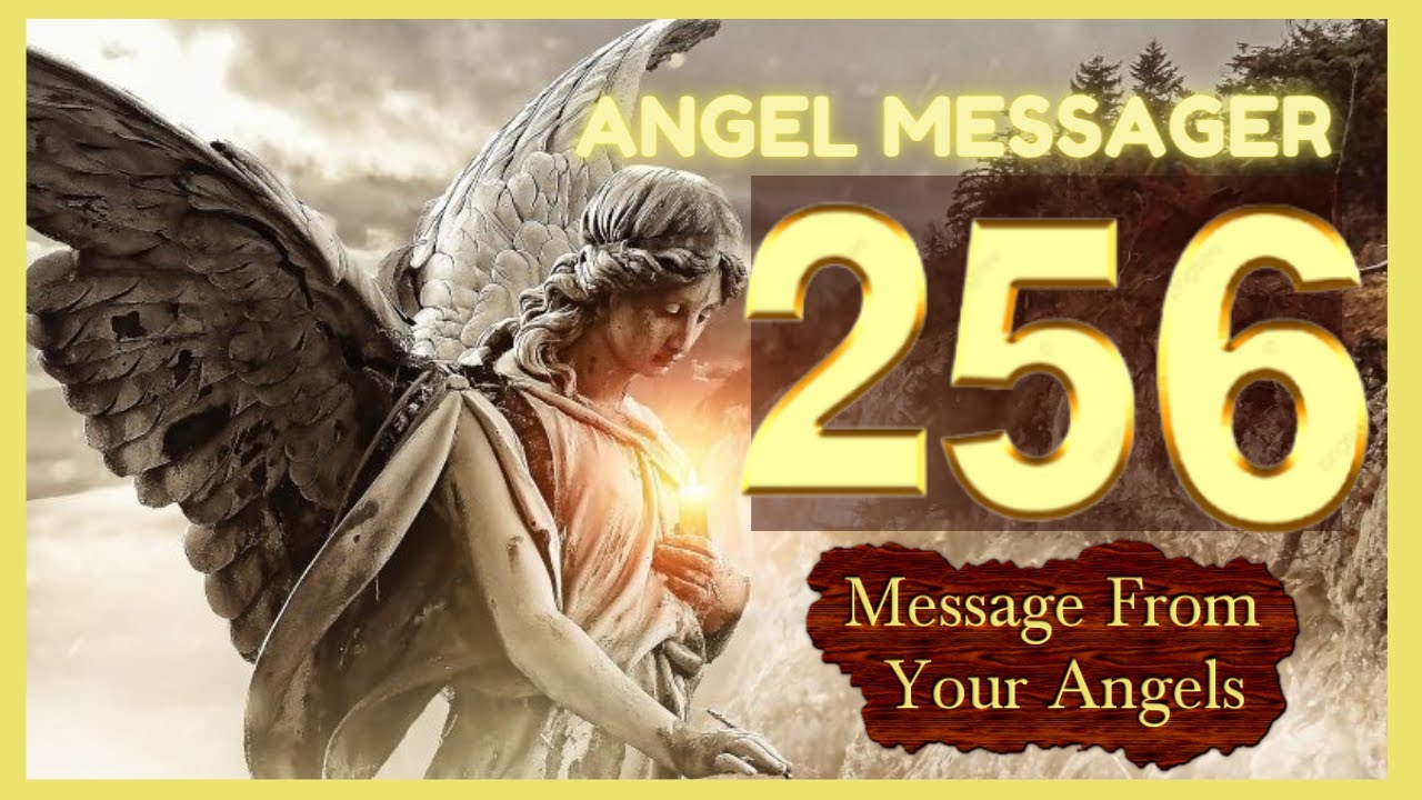 💥Angel Number 256 Meaning🌈 connect with your angels and guides - YouTube