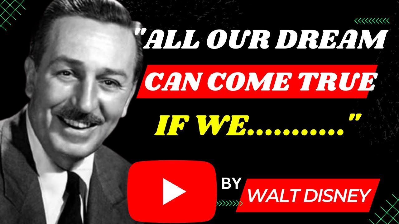 Top 30 POWERFUL Inspiring Quotes by Walt Disney | The Creator of Mickey ...
