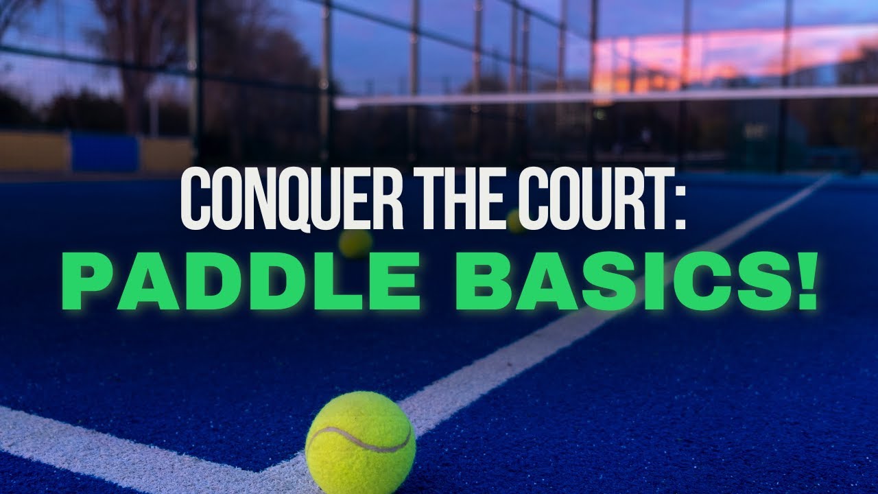 Ultimate Beginner's Guide to Paddle Game | Master the Paddle Court ...