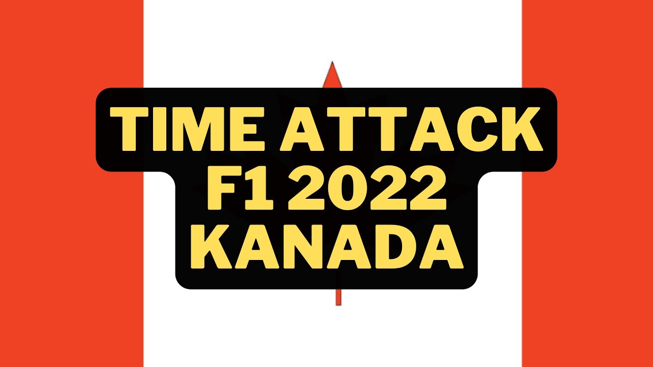 TIME ATTACK KANADA - F1 2022 - GAMEPLAY - FPL_CHAOZ - DEUTSCH/GERMAN ...