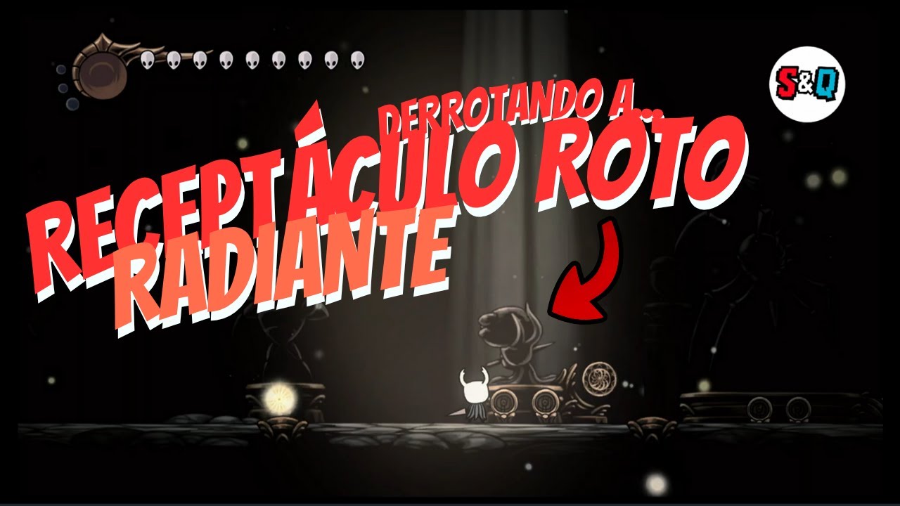 Derrotando al Receptáculo Roto - Cazadores de Dioses - Hollow Knight ...