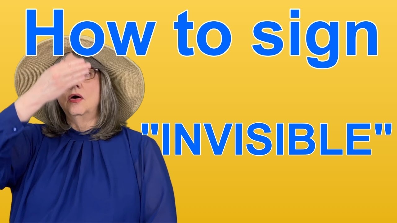 How To Sign INVISIBLE — ASL Word Of The Day — Word 247 - YouTube