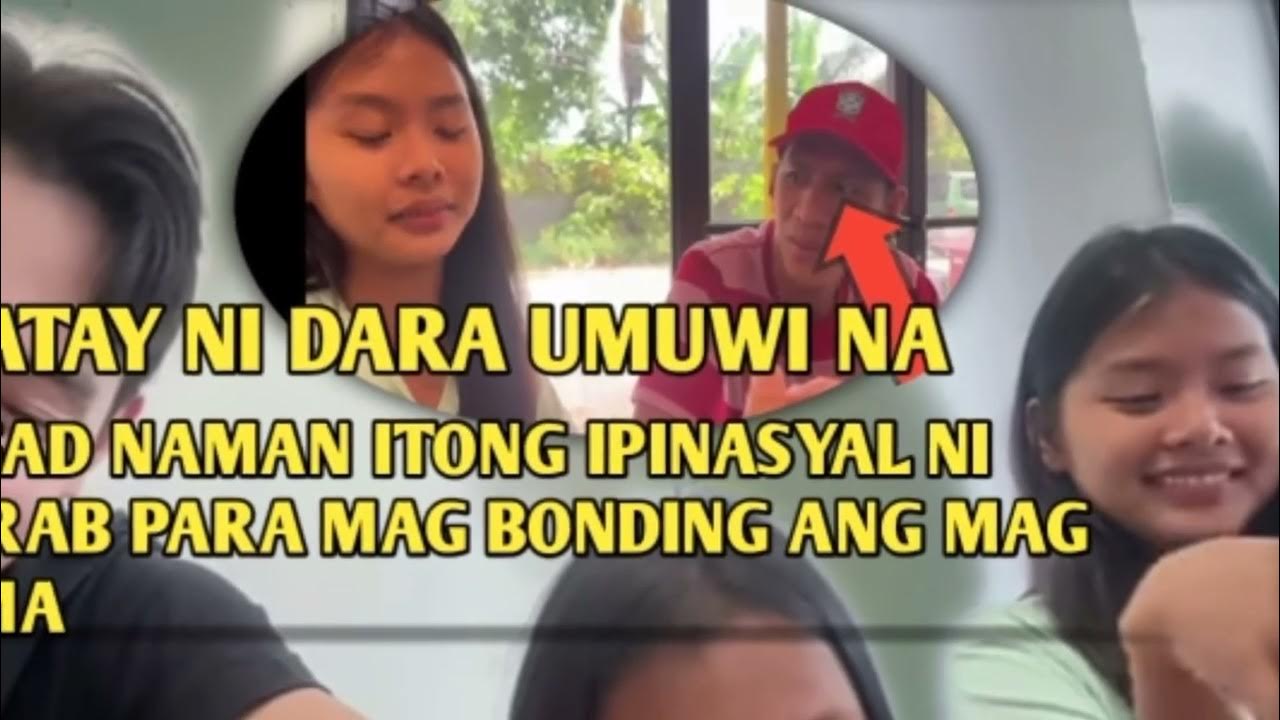 TATAY NI DARA UMUWI NA - YouTube