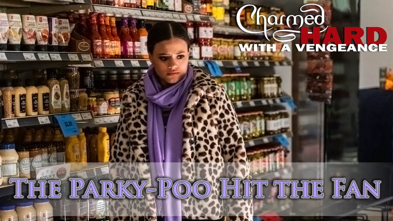The Parky-Poo Hit the Fan (Charmed [2018] S02E12) (Charmed Hard with a ...