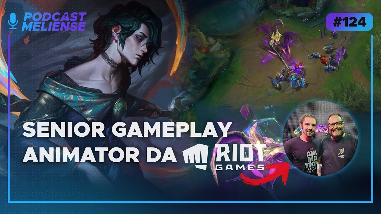 A carreira do sr. Gameplay Animator do League of Legends | Podcast ...