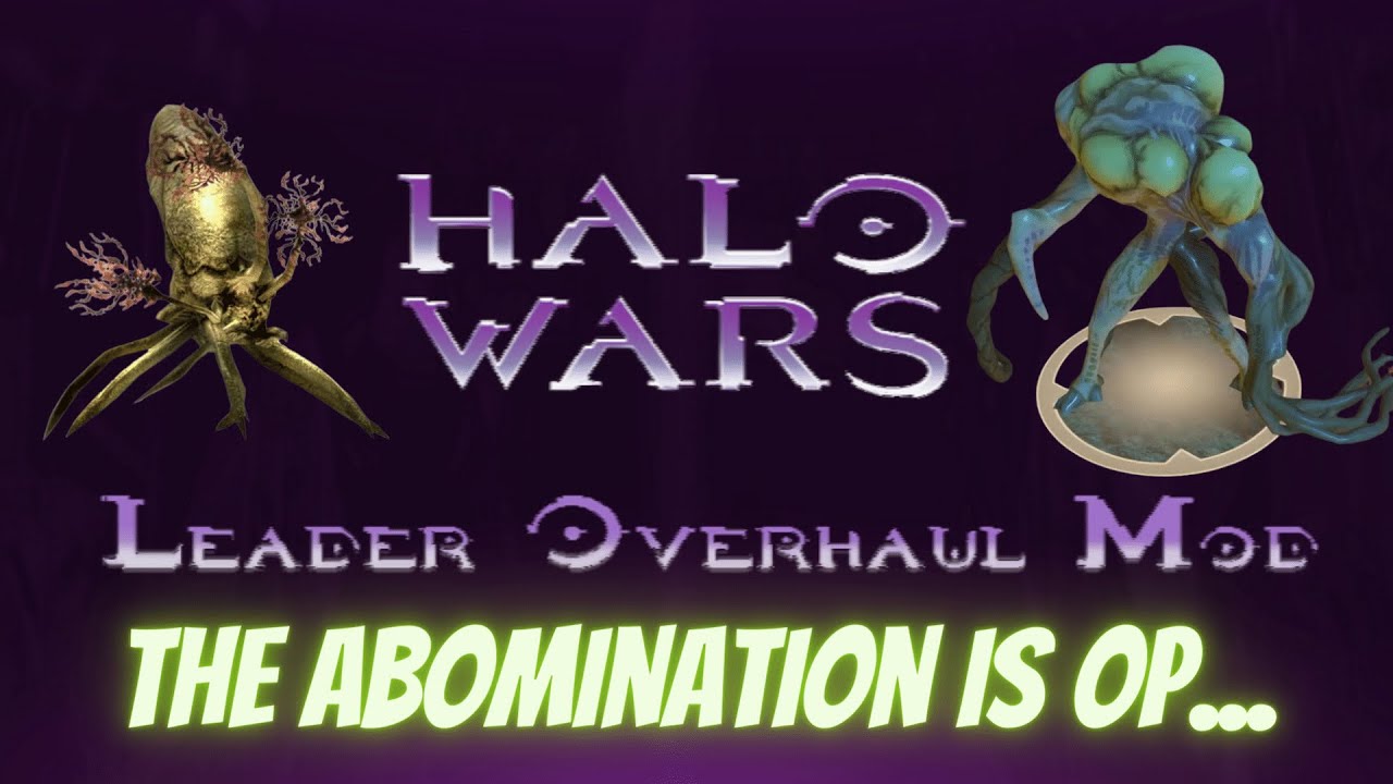 The Abomination is OP - Halo Wars (Leader Overhaul Mod) - YouTube