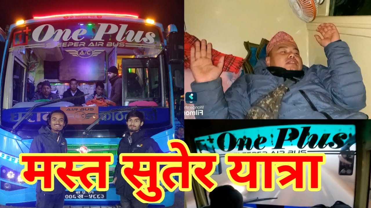 AC SLEEPER NIGHT BUS ONE PLUS + NEPAL Video Coach Luxury Deluxe Bus ...