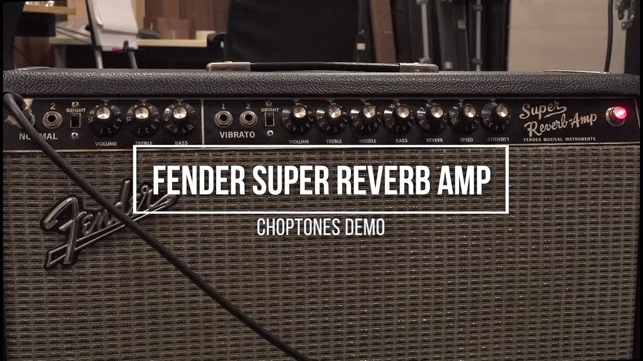 Fender Super Reverb Amp + Vintage Fender CTS Speakers | Playthrough ...