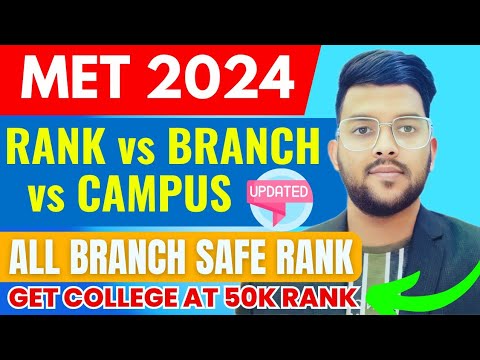 MET 2024 updated Rank vs Branch vs Campus | All branch safe rank 🔴 # ...