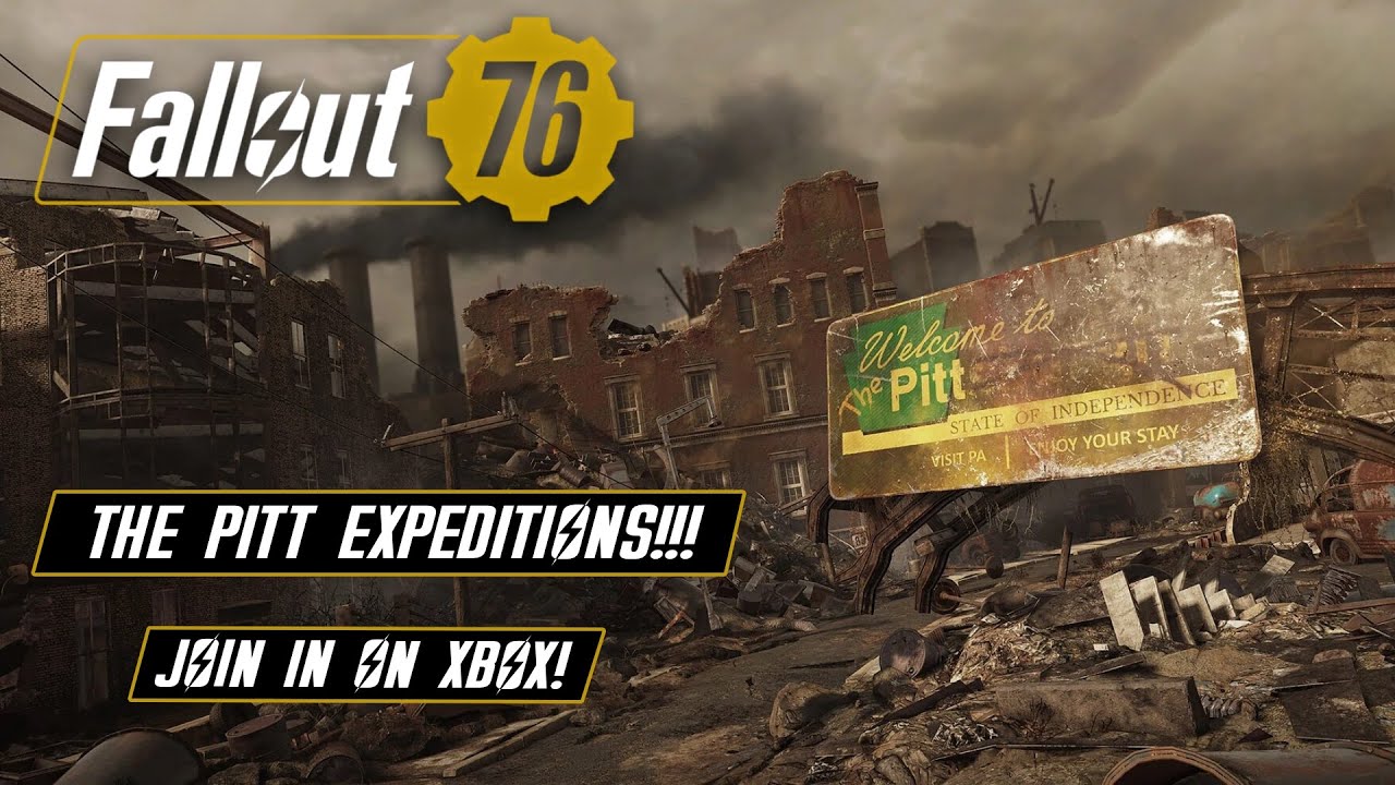Fallout 76 The Pitt Expeditions!!! - Join Live on Xbox!!! - YouTube