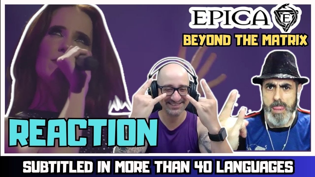 EPICA Reaction - Beyond The Matrix | React | Reacción | 反応 | Rock and ...