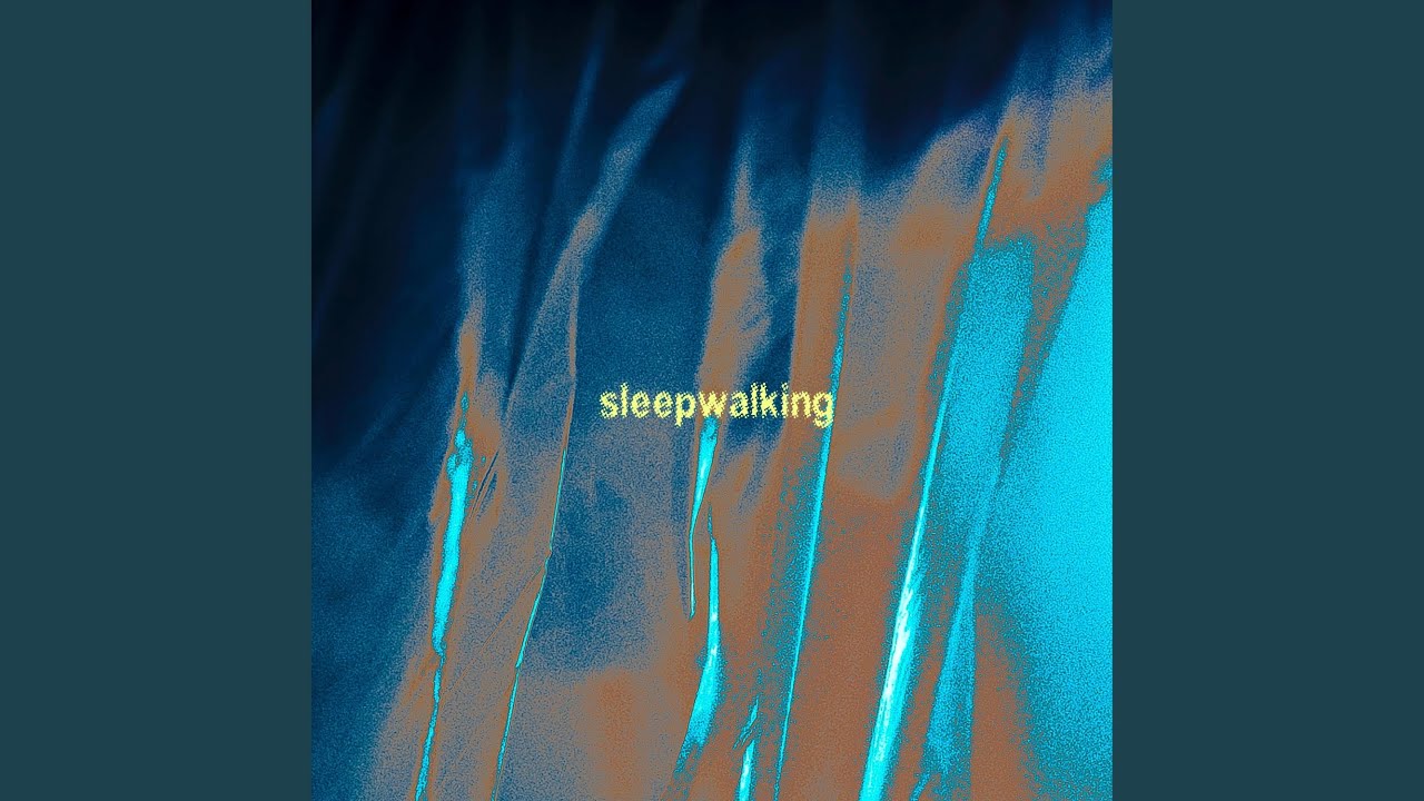 Sleepwalking - YouTube