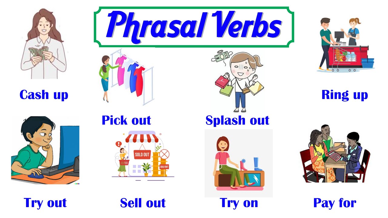 English vocabulary ~ Phrasal verbs about shopping ~ Phrasal verbs with ...