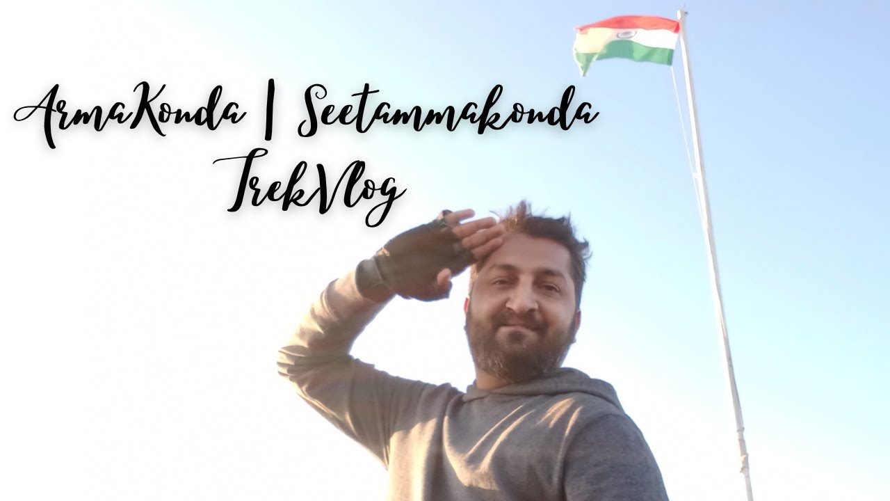 Armakonda | Seetammakonda | Trek Vlog | Highest Peak in Eastern Ghat ...