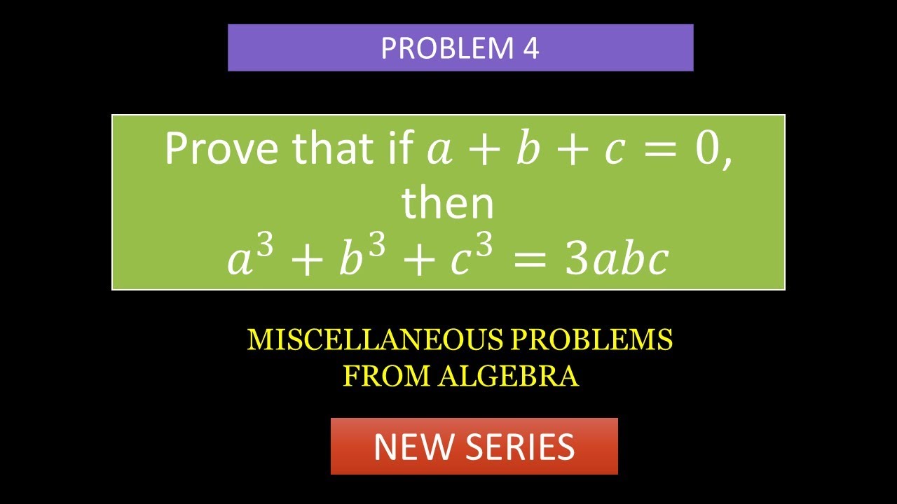 MISCELLANEOUS PROBLEMSFROM ALGEBRA PROBLEM 4 - YouTube