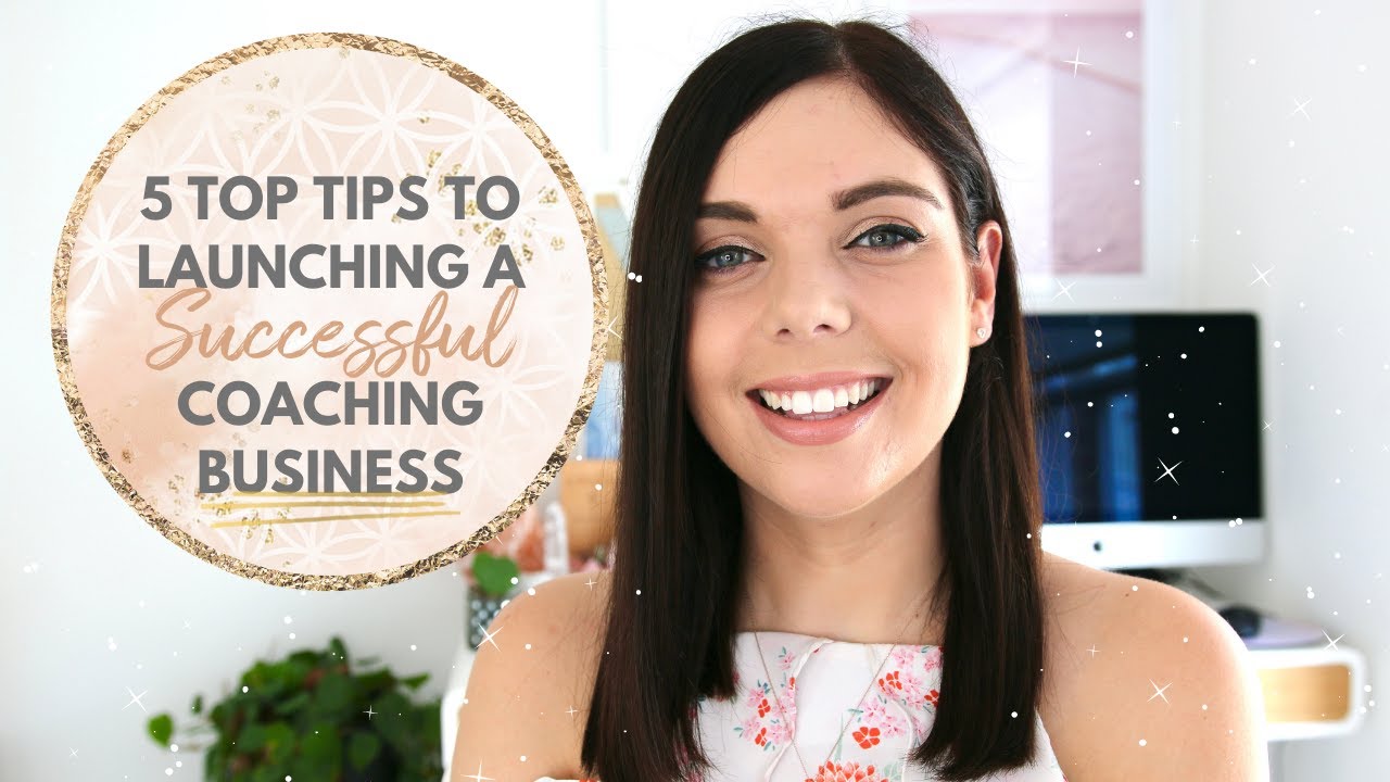5 TOP TIPS FOR LAUNCHING A SUCCESSFUL COACHING BUSINESS | Emma Mumford ...