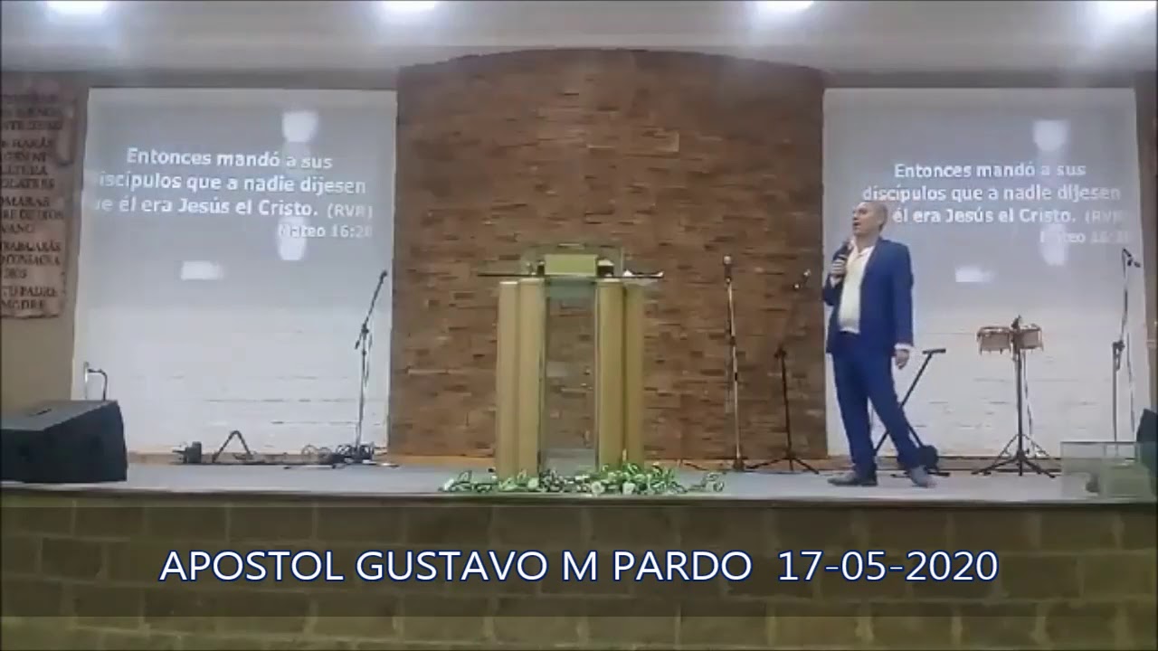 VIDA EN JESUS 17 05 2020 APOSTOL GUSTAVO PARDO - YouTube