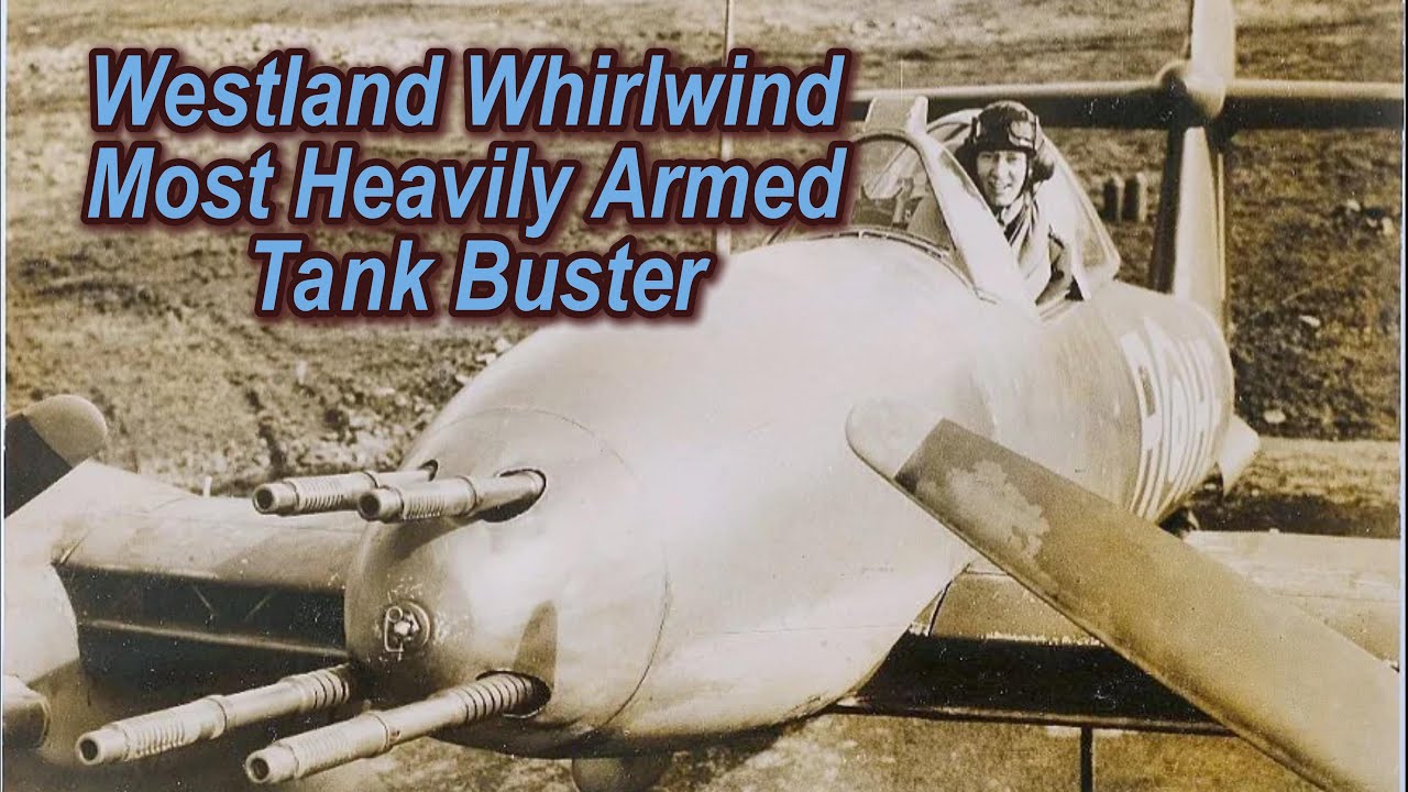 Westland Whirlwind Most Heavily Armed Tank Buster - YouTube