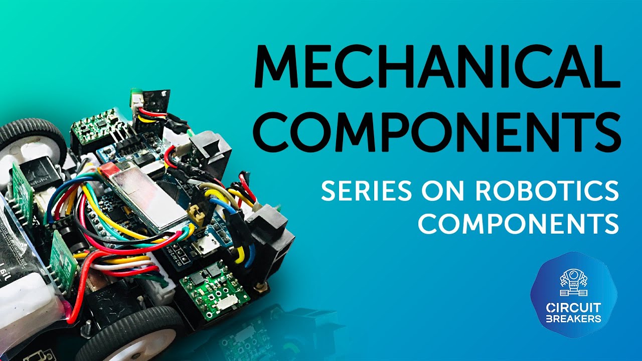 Mechanical Components - Video series on Robotics Components #1 - YouTube