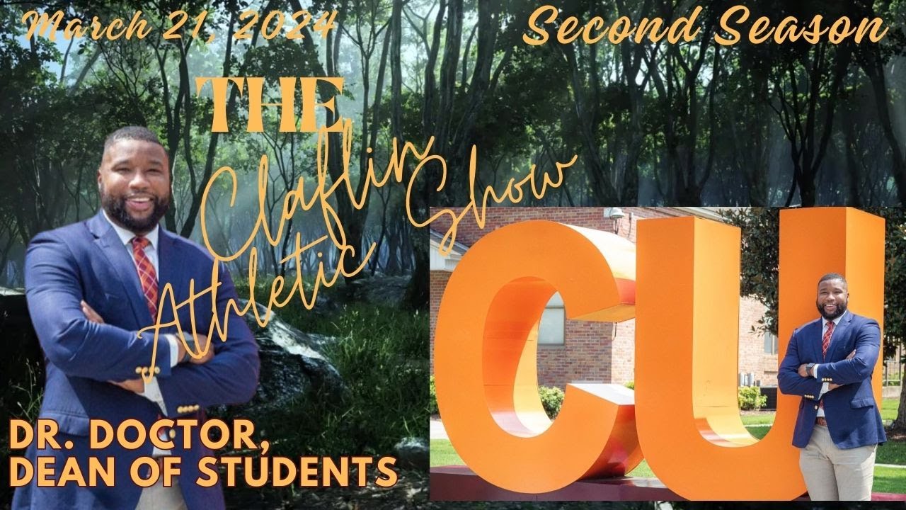 THE Claflin Athletic Show (Second Season) Dr DocTor, Dean of Students ...