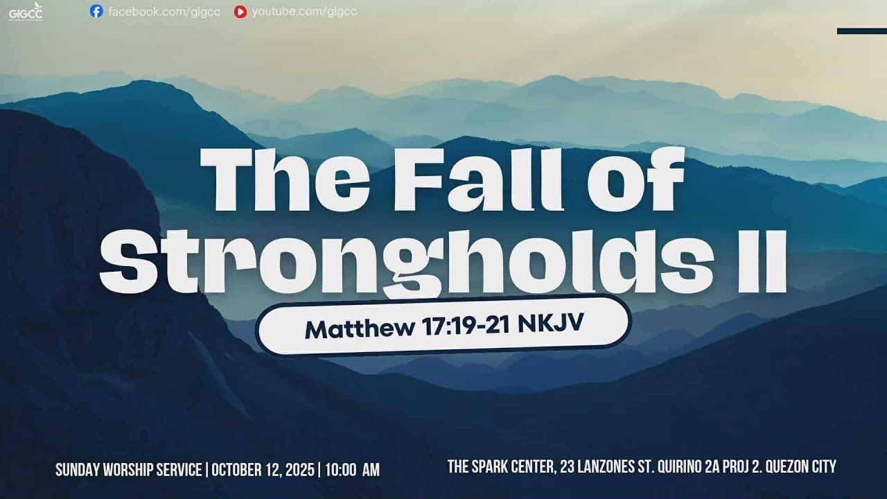 THE FALL OF STRONGHOLDS PART II | CCTOBER 12, 2025 | 10:00 AM - YouTube