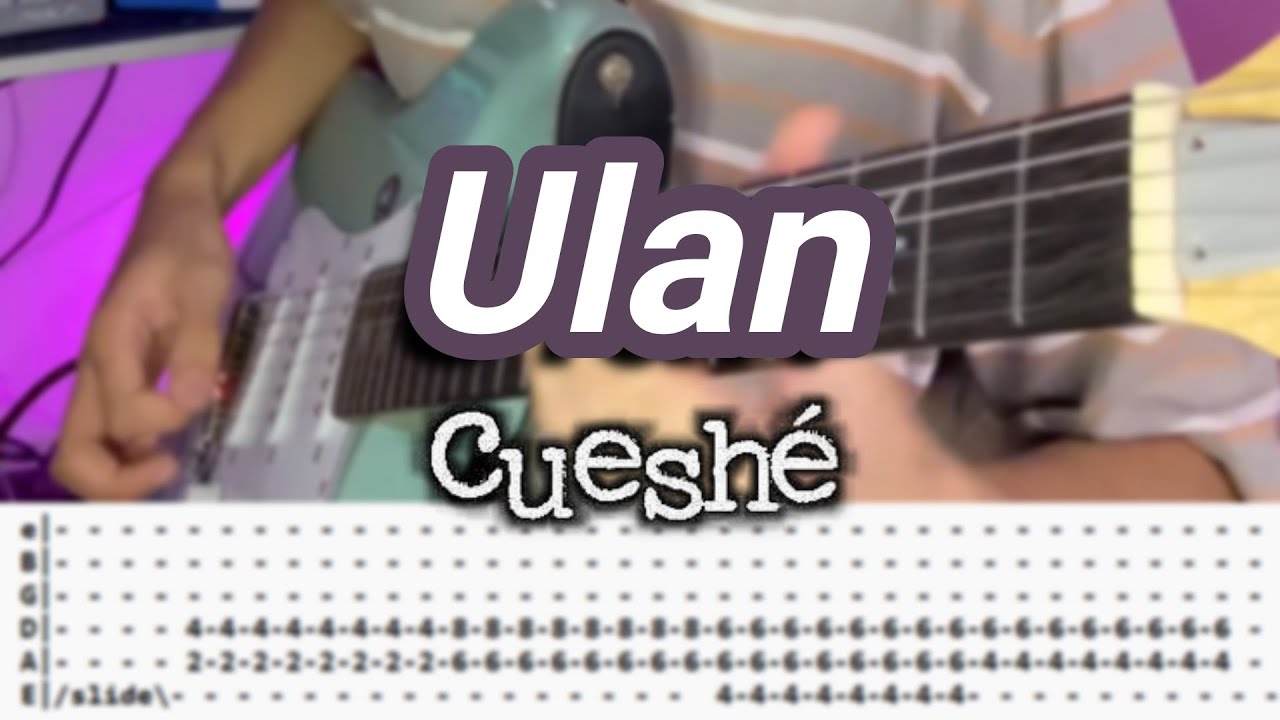 Ulan |©Cueshé |【Guitar Cover】with TABS - YouTube