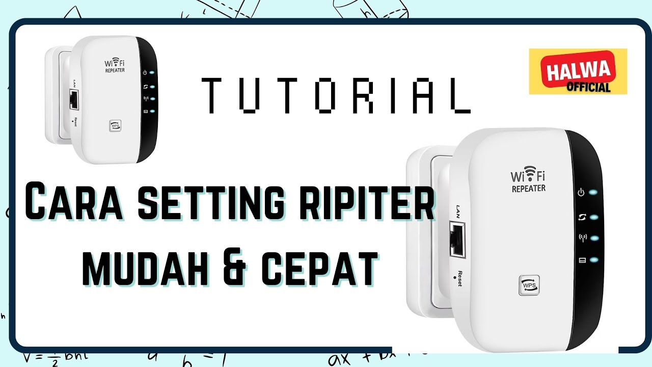 TUTORIAL | Cara setting ripiter mudah | setting penguat sinyal - YouTube