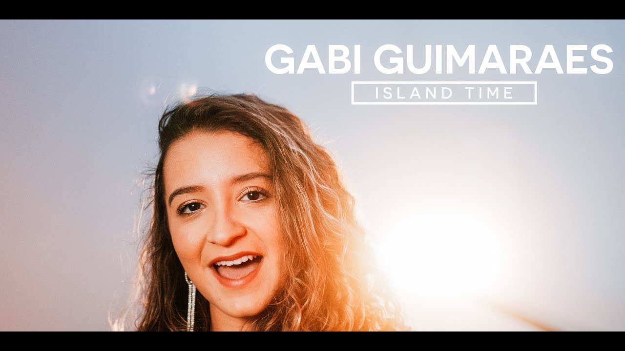ISLAND TIME (cover) | Gabi G - YouTube