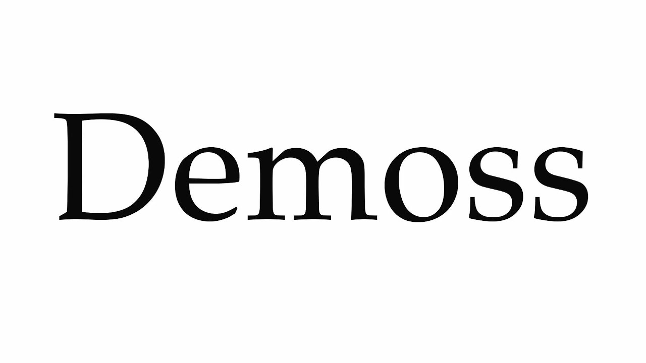 How to Pronounce Demoss - YouTube