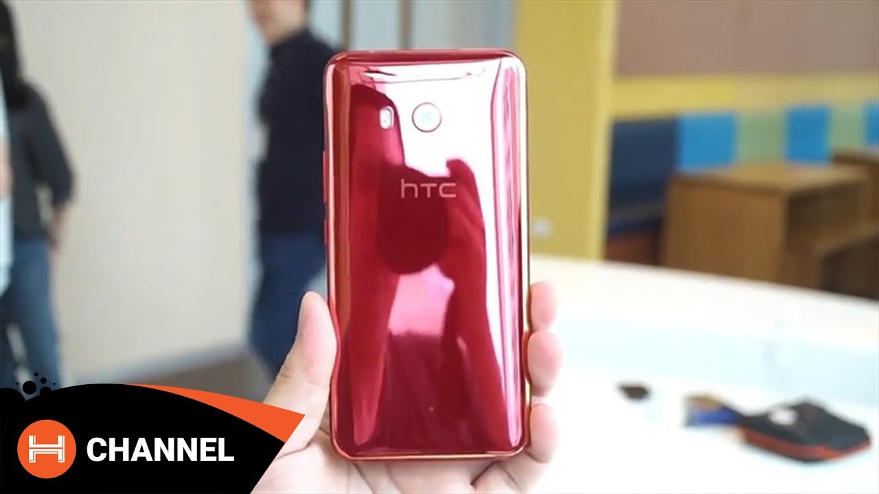 HTC U11: Snapdragon 835, RAM 6GB, Edge Sense độc đáo | H Channel - YouTube