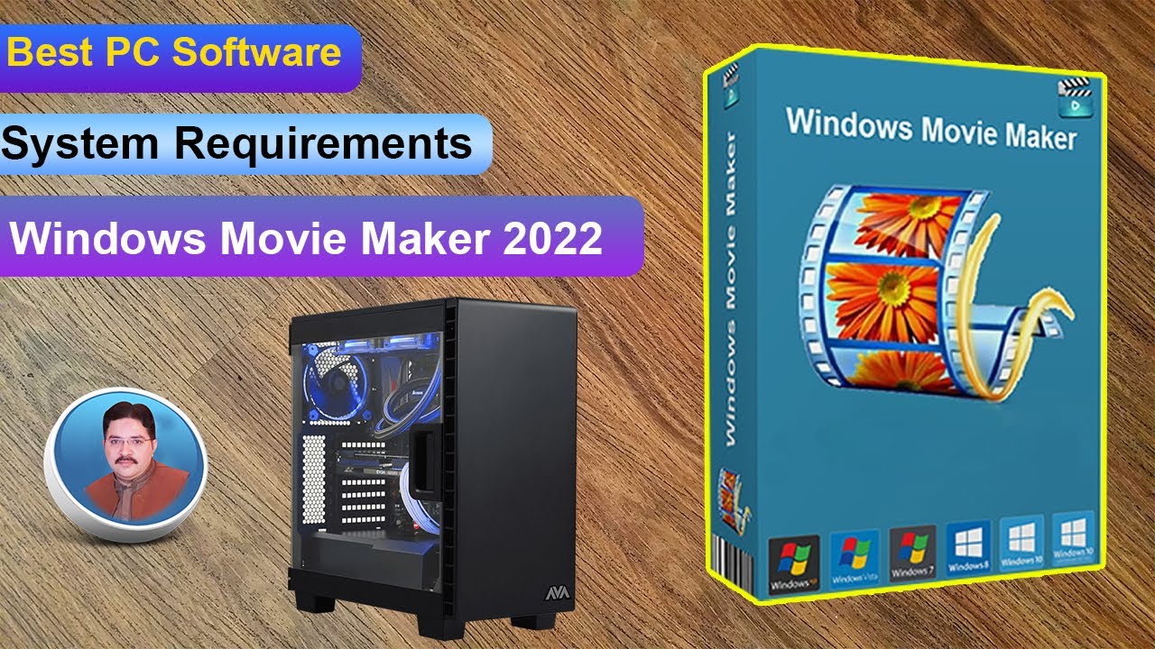 Windows Movie Maker 2022 ki System requirements - Windows Movie Maker ...