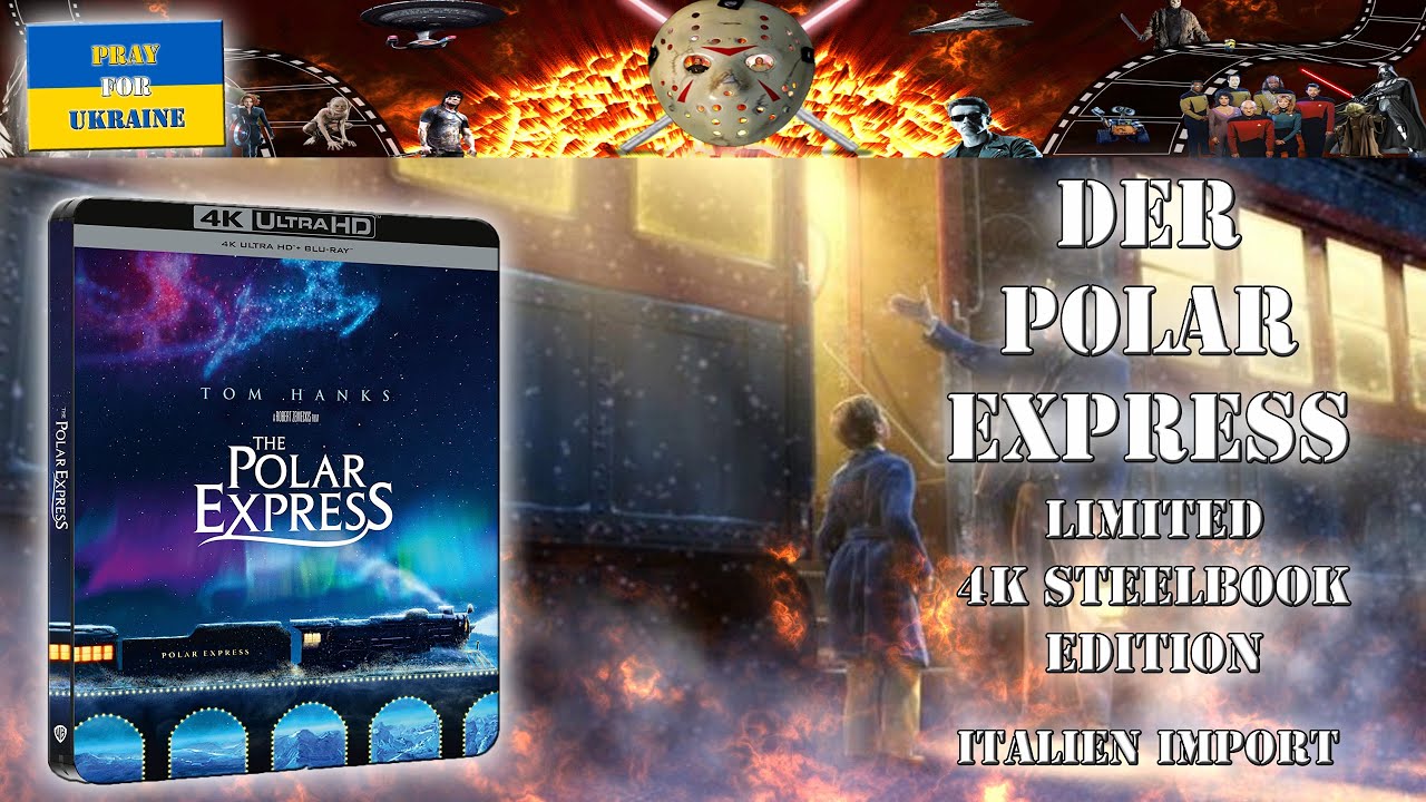 Unboxing - DER POLAR EXPRESS - 4K Steelbook - Italien Import - YouTube