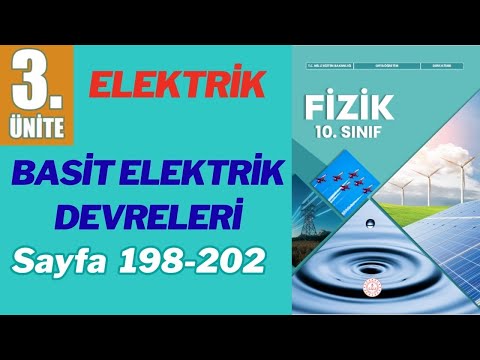 10. Sınıf Fizik | 3. ÜNİTE ELEKTRİK: BASİT ELEKTRİK DEVRELERİ | Sayfa 198-202 | MEB KİTABI