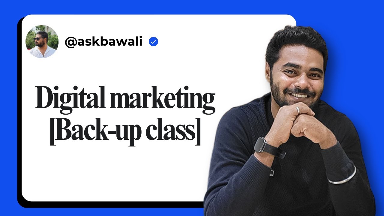 Digital marketing Backup class - YouTube